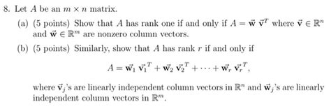 solved 8 let a be an m x n matrix and w er™ are nonzero