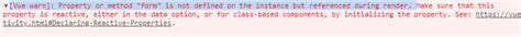 [vue warn] property or method form is not defined on the instance