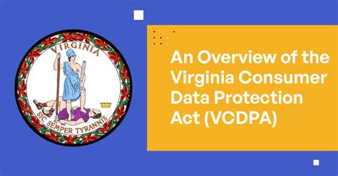 An Overview Of The Virginia Consumer Data Protection Act Vcdpa