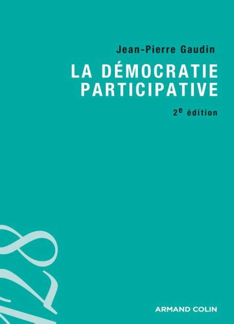 La Démocratie Participative By Jean Pierre Gaudin Ebook Barnes And Noble®