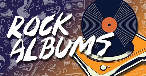 41 Best Rock Albums Of All Time Music Grotto