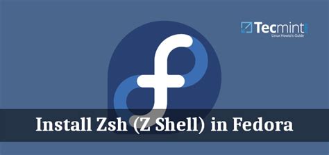 how to install and setup zsh z shell in fedora