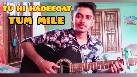 Tu Hi Haqeeqat Tum Mile Javed Ali Acoustic Guitar Cover By Raja