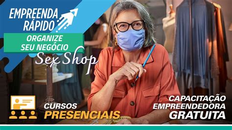 curso sebrae empreenda rápido organize seu negÓcio sex shop sympla