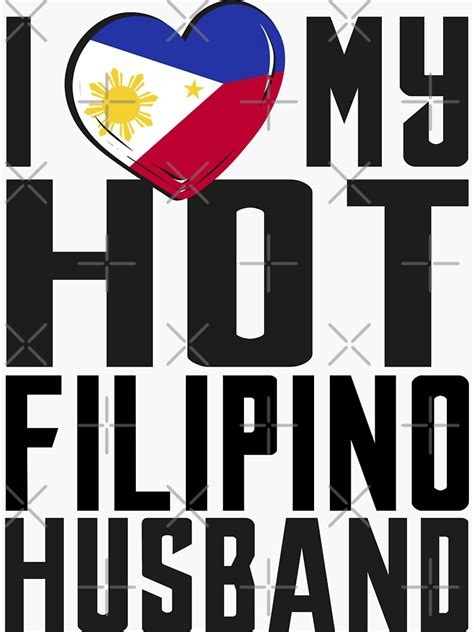 I Love My Hot Filipino Husband Sticker For Sale By Elmanchour