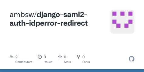 github ambsw django saml2 auth idperror redirect