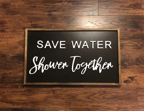 Save Water Shower Together The Rusty Nichol