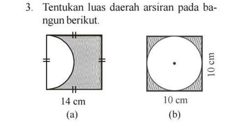 Contoh Soal Keliling Lingkaran Yang Diarsir Lingkaran Persegi Setengah