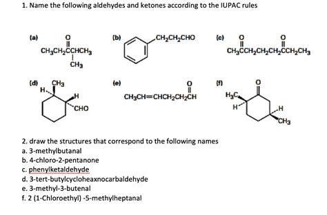 Solved 1 Name The Following Aldehydes And Ketones According To The