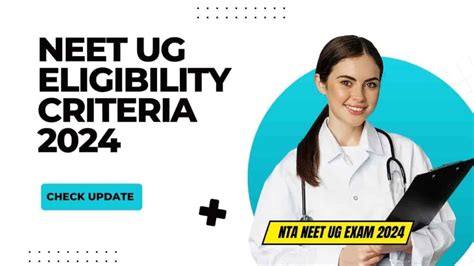 Neet Ug Eligibility Criteria 2024 Age Limit Educational Qualification