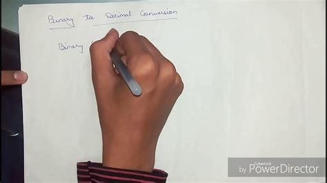 binary number system and conversion to decimal and vice