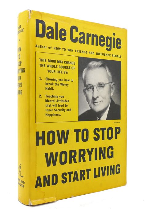 How To Stop Worrying And Start Living Dale Carnegie First Edition