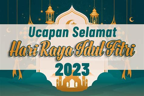 Ucapan Selamat Hari Raya Idul Fitri 2023 Unik Dan Keren