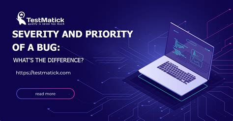 severity and priority of a bug what s the difference testmatick