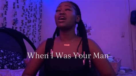 When I Was Your Man Bruno Mars Cover Youtube