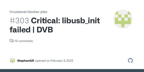 critical libusb init failed dvb · issue 303 · linuxserver docker