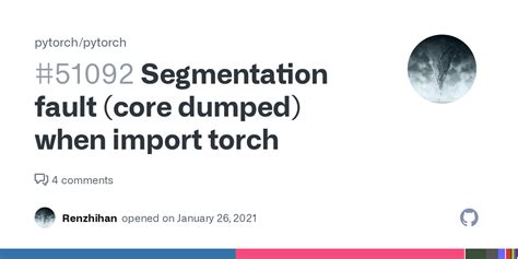 segmentation fault core dumped when import torch · issue 51092
