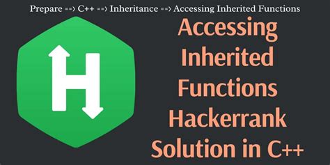 accessing inherited functions hackerrank solution in c