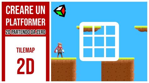 tilemap unity creare un platformer 2d partendo da zero youtube