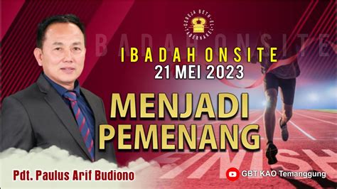 Pdt Paulus Arif Budiono Menjadi Pemenang Minggu 21 Mei 2023 Youtube