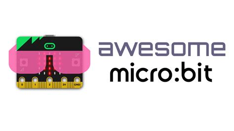 github carlosperate awesome microbit a curated list of bbc micro bit