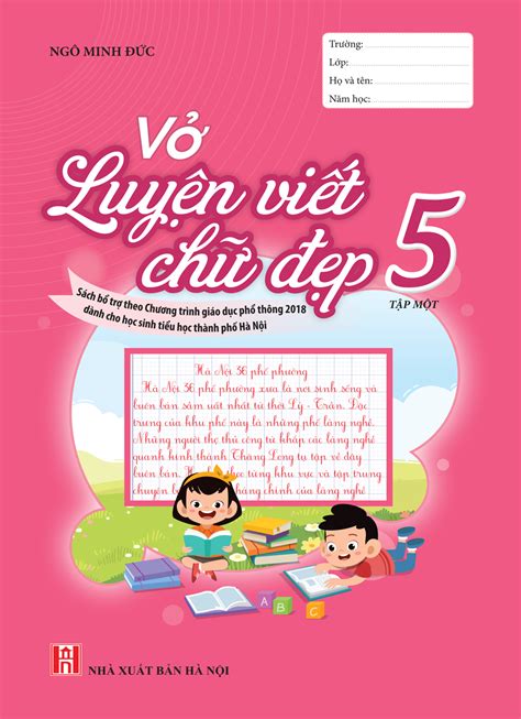 Hướng Dẫn Vở Luyện Viết Chữ đẹp Lớp 5 Dành Cho Các Học Sinh Trung Học