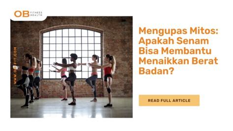 Mengupas Mitos Apakah Senam Bisa Membantu Menaikkan Berat Badan — Ob