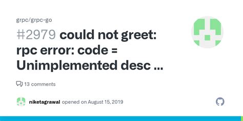 could not greet rpc error code unimplemented desc unknown service