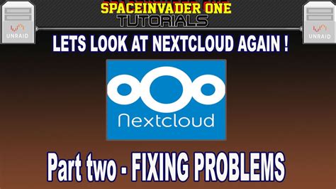 how to fix various nextcloud errors youtube