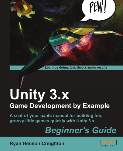 unity 3 x game development by example beginner s guide foxgreat