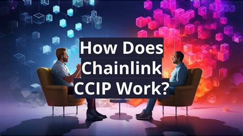 How Does Chainlink Ccip Work Best Beginners Guide