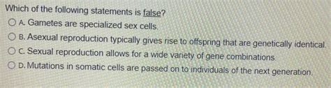 solved which of the following statements is false o a g