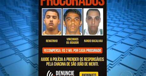 G1 Disque Denúncia Oferece R 2 Mil Por Procurados Em Chacina Da