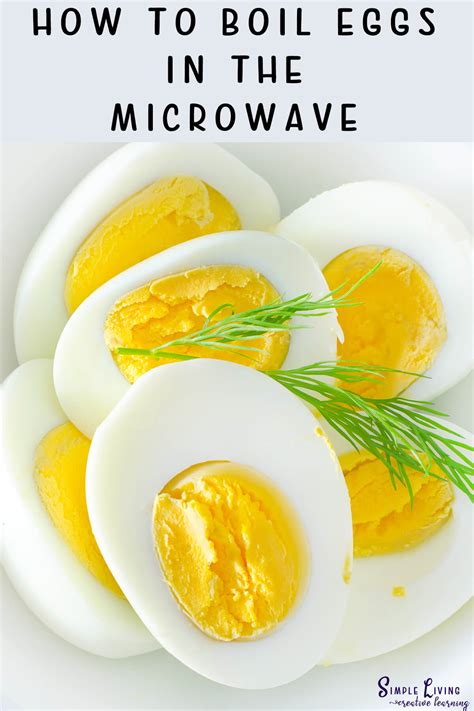 How To Boil Eggs In The Microwave Simple Living Creative Learning