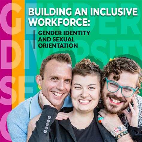 Building An Inclusive Workforce Gender Identity And Sexual Orientatio