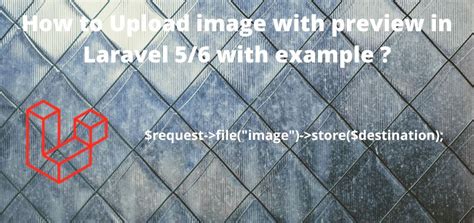 how to upload image with preview in laravel 5 6 with example
