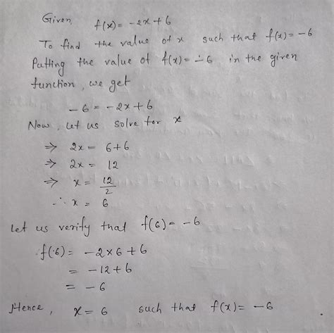 [solved] Is This Correct Let F X 2x 6 For What Value Of X Does