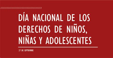 Día Nacional De Los Derechos De Niños Niñas Y Adolescentes