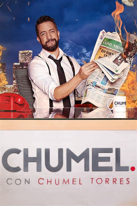 Chumel Con Chumel Torres Serie 2016 Tráiler Resumen Reparto Y