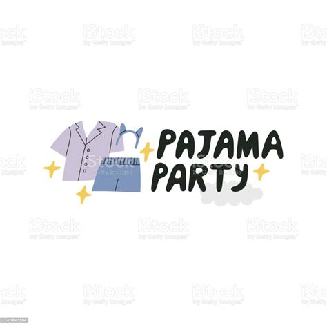 Pajama Party Hand Drawn Lettering With Nice Illustration Of Nightgown