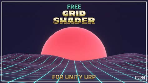 free grid shader for unity urp by void1 gaming