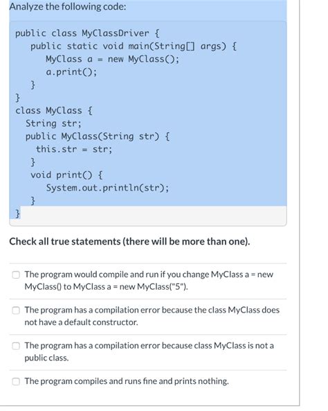 solved analyze the following code public class