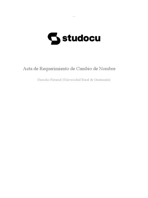 Acta De Requerimiento De Cambio De Nombre Pdf Guatemala Ley Procesal