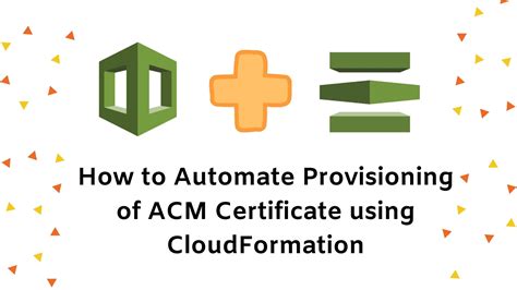 how to automate provisioning of acm certificate using