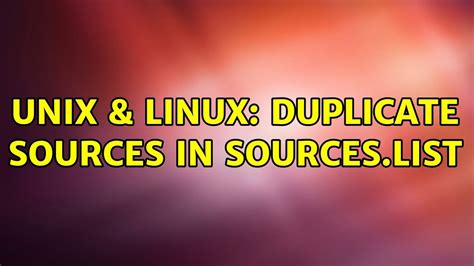 unix and linux duplicate sources in sources list youtube