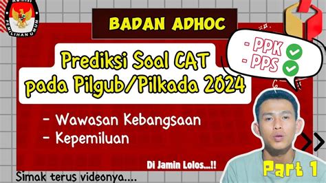 Lolos Pembahasan Soal Cat Ppk Pps Pilgub Pilkada 2024 Terbaru