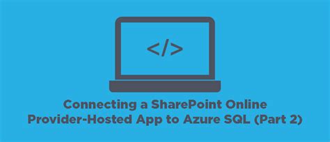 how to connect a sharepoint online provider hosted app to azure sql