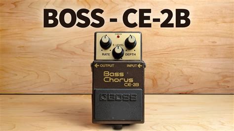 Boss Ce 2b Bass Chorus Mij Youtube