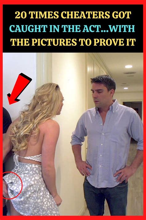 20 Times Cheaters Got Caught In The Act…with The Pictures To Prove It