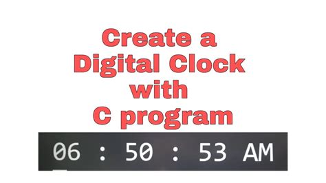 create a digital clock easily using c program youtube